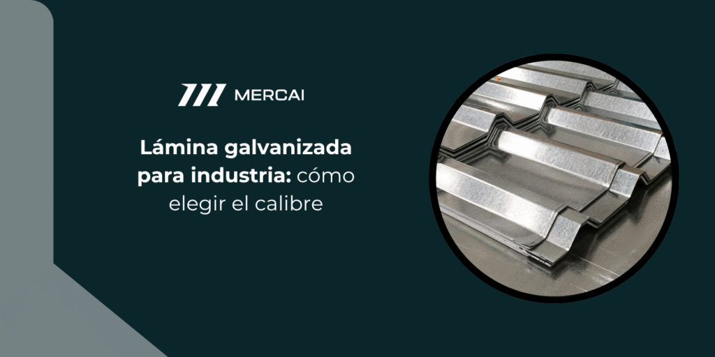 Lámina galvanizada: cómo elegir calibre